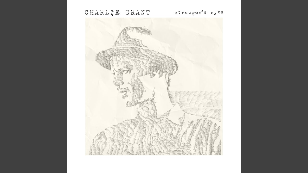 Charlie Grant - Stranger's Eyes [vidéos >clips ]